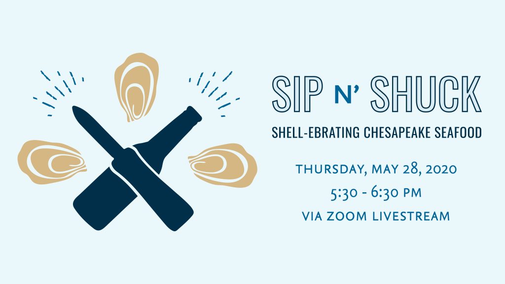 Sip 'N Shuck Shell-ebrating Chesapeake Seafood via ZOOM | Shorebread